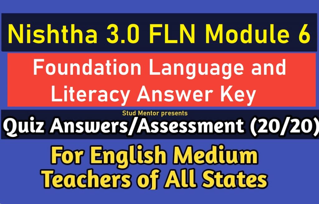 Nishtha 3.0 FLN Diksha Portal Module 5 Understanding Vidya Pravesh and Balvatika Quiz Answer Key
