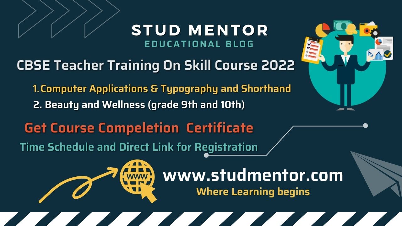 CBSE Training and Assessment for the Teachers Teaching Skill Courses