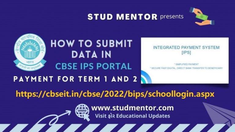 How to Submit Data in CBSE IPS Portal for Payment of Term 1 & 2 (2022)