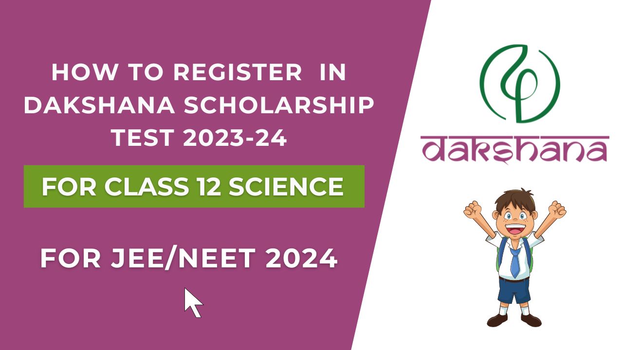 How to Register / Participate in Dakshana Scholarship Test 2023-24