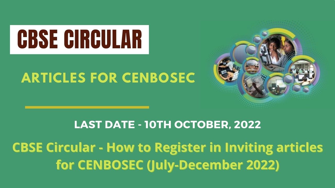CBSE Circular How To Register In Inviting Articles For CENBOSEC July CBSE Circular How To Register In Inviting Articles For CENBOSEC July