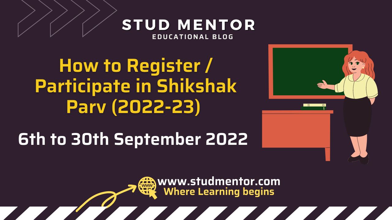 How to Register / Participate in Shikshak Parv (2022-23)