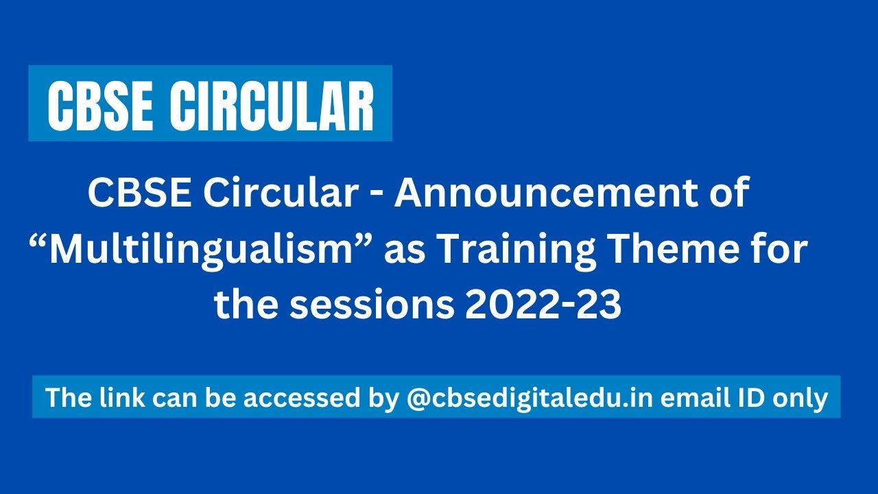 CBSE Circular - Announcement of “Multilingualism” as Training Theme for ...