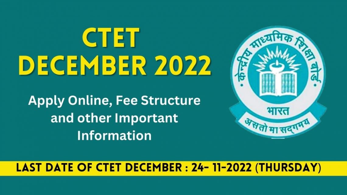 CBSE Circular - Apply Online CTET December 2022 Official Advertisement