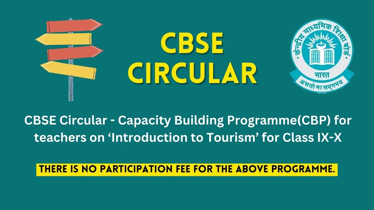 CBSE Circular - CBP for teachers on Introduction to Tourism’ for Class IX-X