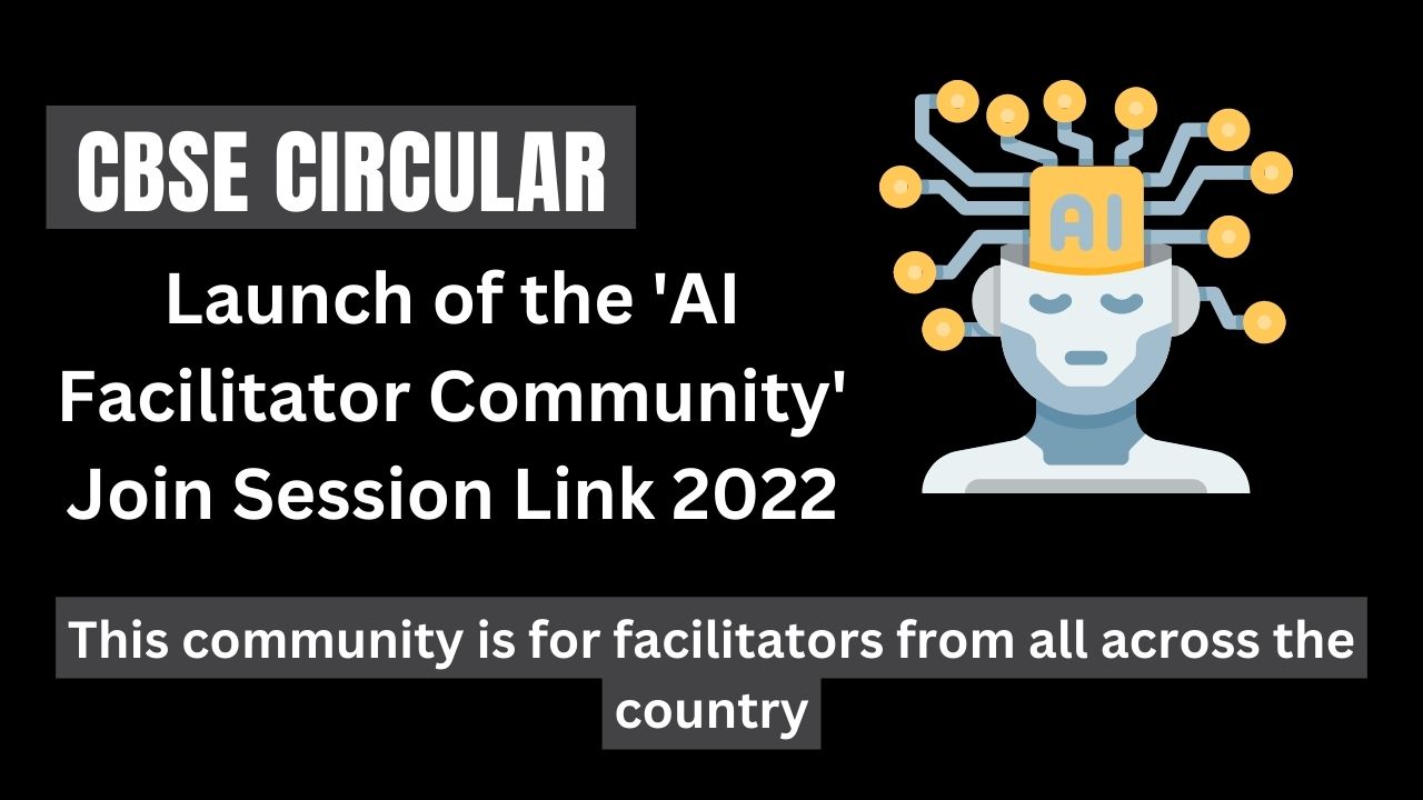CBSE Circular - Launch of the 'AI Facilitator Community' Join Session ...