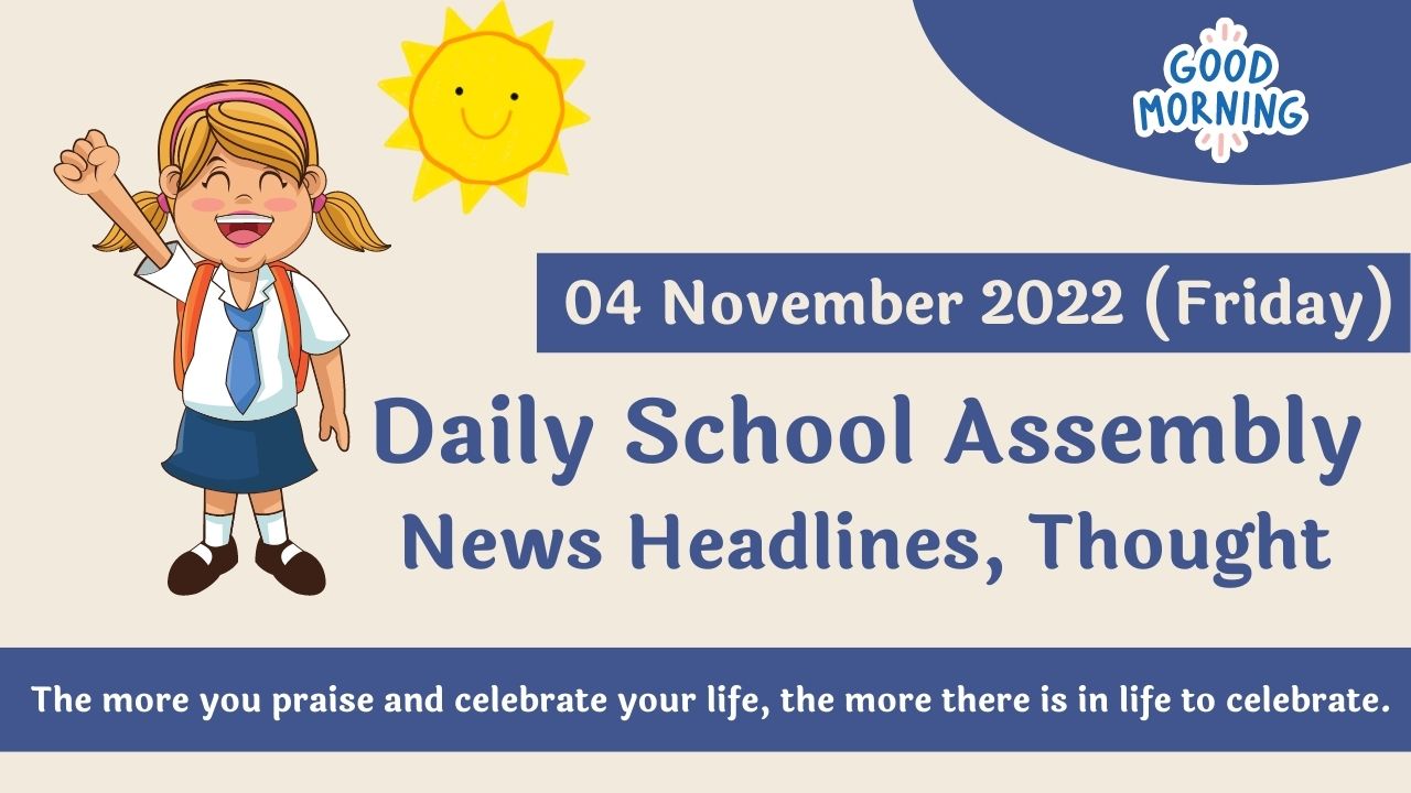 General Knowledge Questions for Daily School Assembly - 04 November 2022