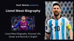Lionel Messi Biography, Personal Life, Career and Records in English 2024