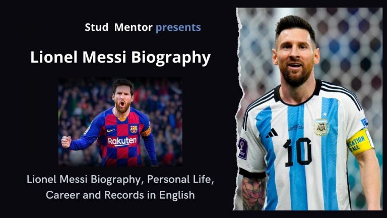 Lionel Messi Biography, Personal Life, Career and Records in English 2024