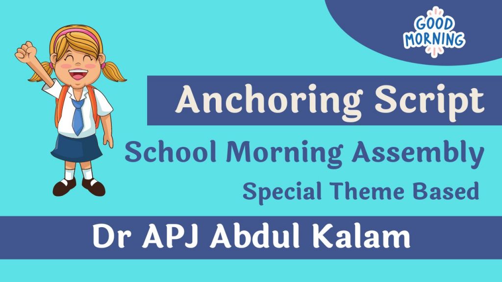 School Morning Assembly Anchoring Script APJ Abdul Kalam 2024