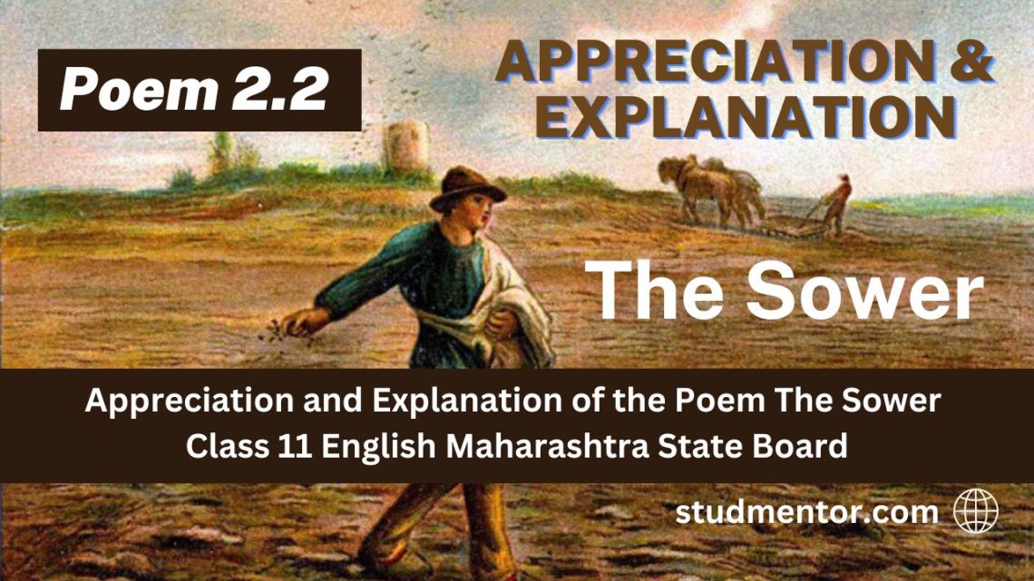 Appreciation and Explanation of the Poem The Sower Class 11 English