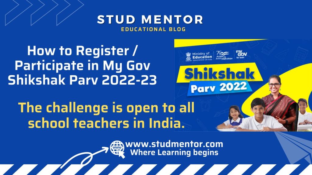 How to Register / Participate in My Gov Shikshak Parv 2022-23
