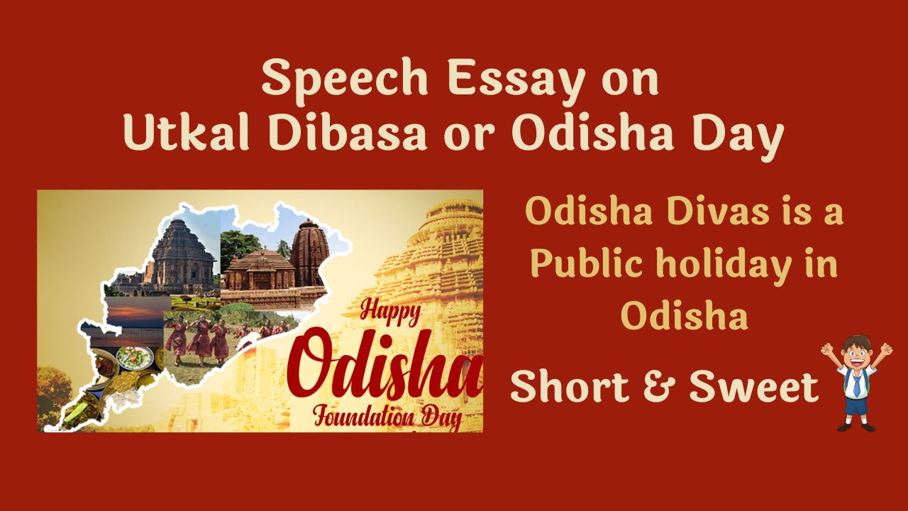 Short Speech Essay on Utkal Divas or Odisha Day)– 01 April