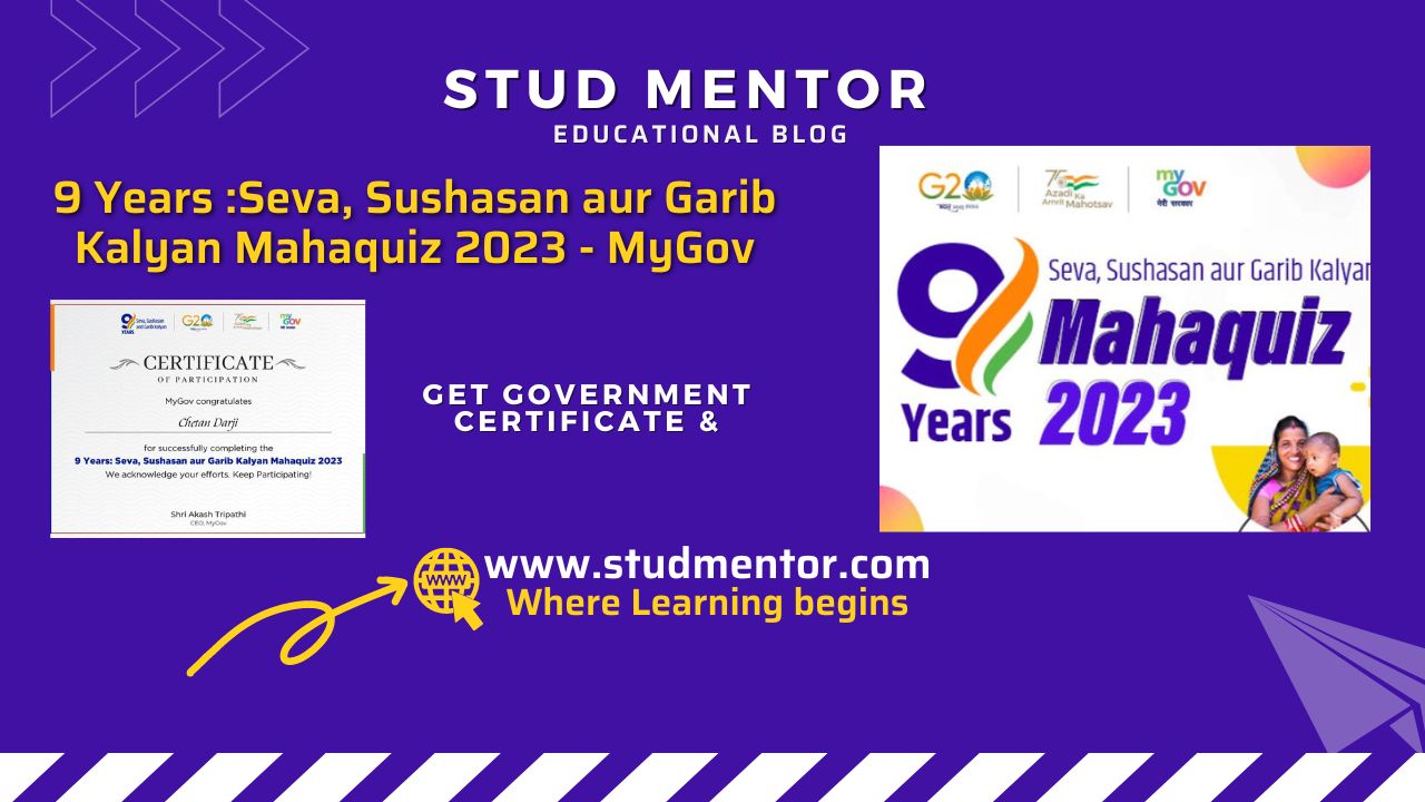 9 Years :Seva, Sushasan aur Garib Kalyan Mahaquiz 2023 -MyGov