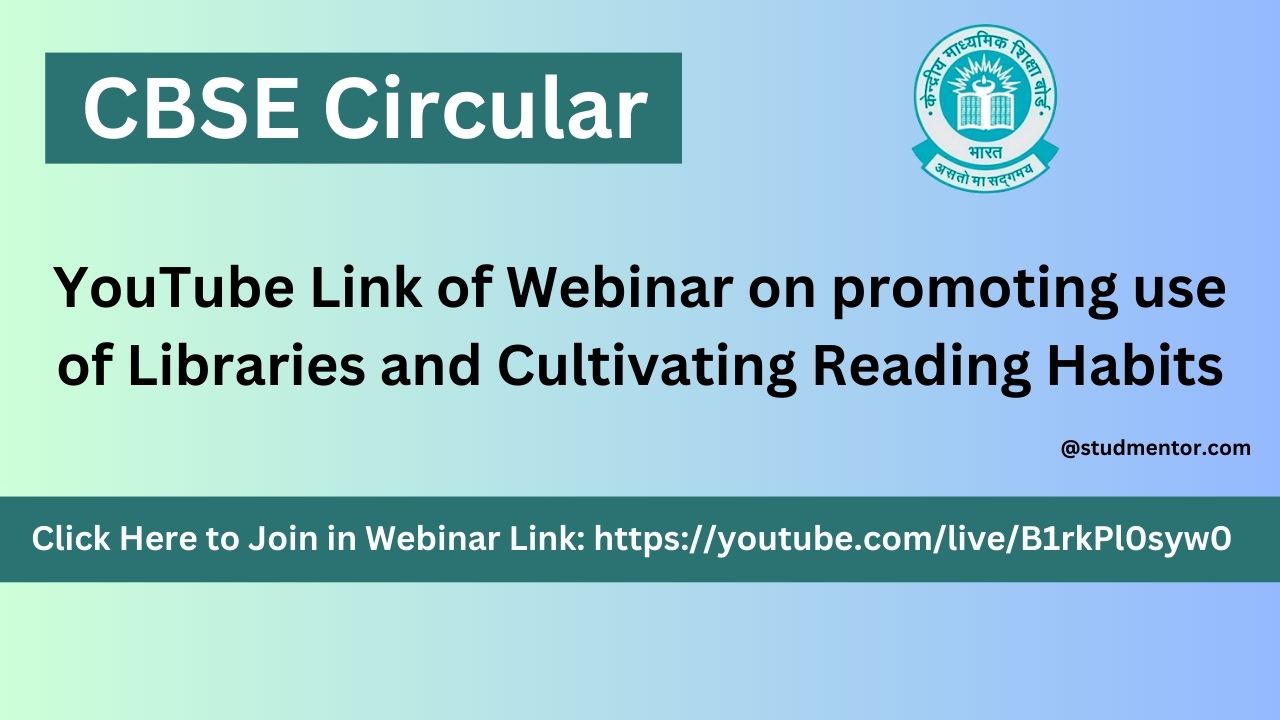 CBSE Circular - YouTube Link of Webinar on promoting use of Libraries ...