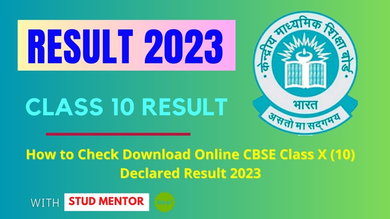 How to Check Download Online CBSE Class X (10) Declared Result 2023 ...