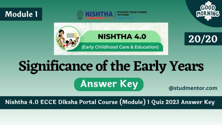 Nishtha 4.0 ECCE Diksha Course (Module) 1 Quiz Answer Key