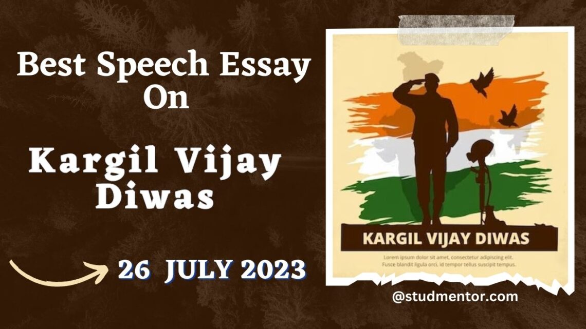 Best Speech on Kargil Vijay Diwas in English - 26 July 2023
