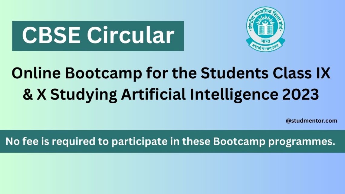 CBSE Circular - Online Bootcamp for the Students Class IX & X Studying Artificial Intelligence 2023