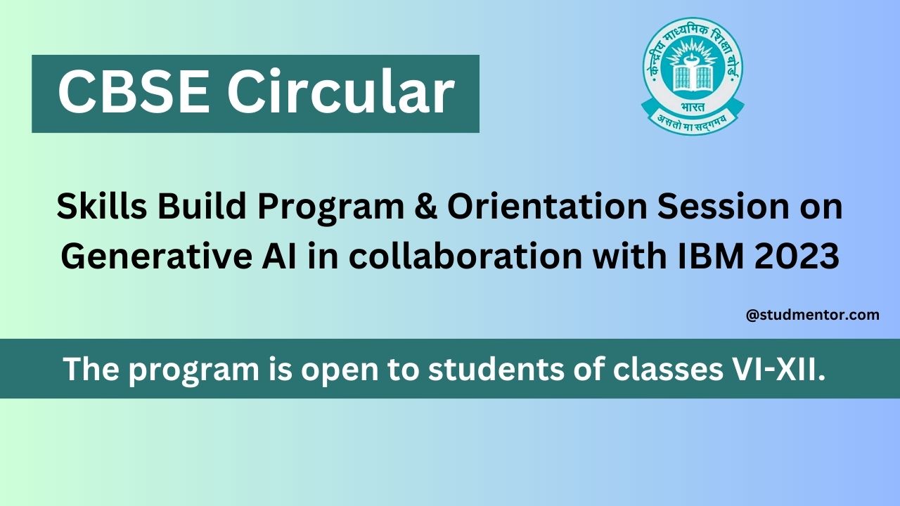CBSE Circular - Skills Build Program & Orientation Session on Generative AI in collaboration ...