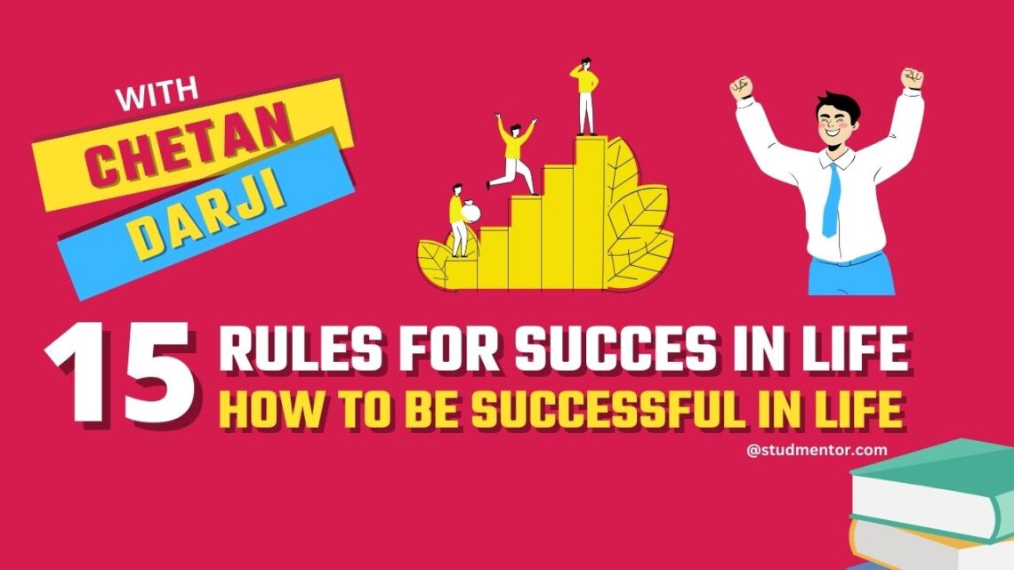 15 Rules for Succes in Life | Rules for Success 2023