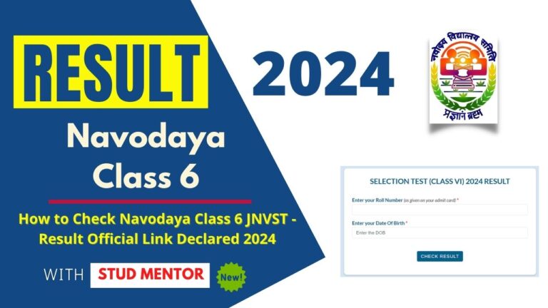 Navodaya Class 6 JNVST - Result Official Link Declared 2024-25