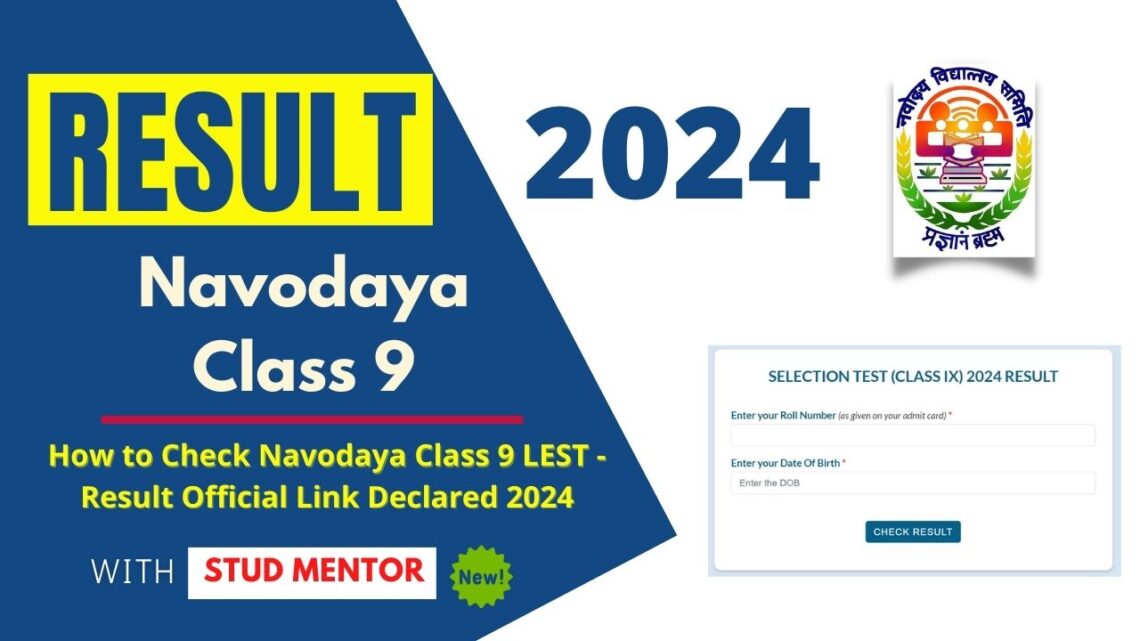 Navodaya Class 9 LEST - Result Official Link Declared 2024-25