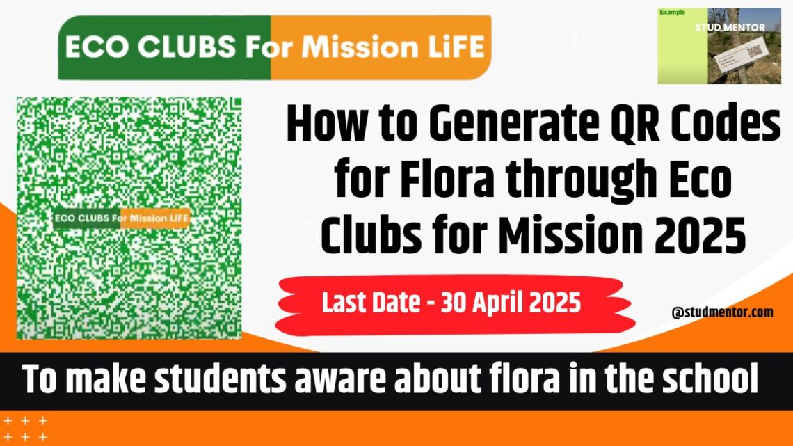 How to Generate QR Codes for Flora through Eco Clubs for Mission 2025