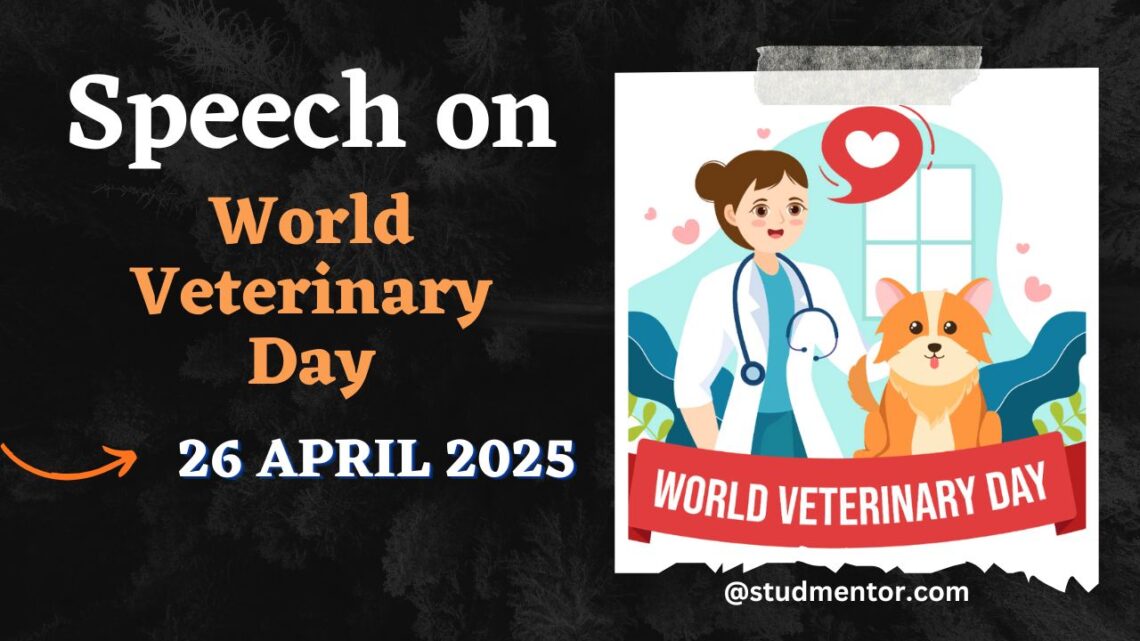Speech on World Veterinary Day - 26 April 2025
