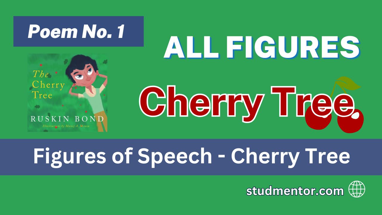 Figure of Speech – Cherry Tree (Poem No. 1) Class 11 English - Stud ...