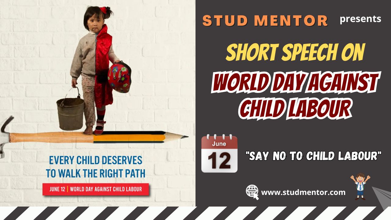 Short Speech Speech on World Day Against Child Labour – 2025