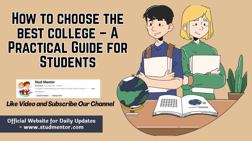How to choose the best college – A Practical Guide for Students