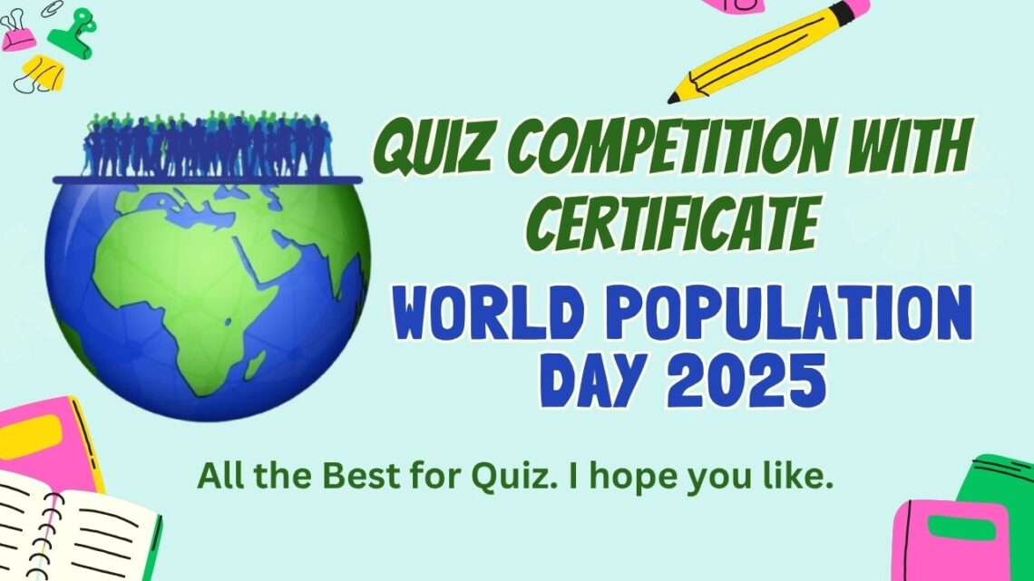 Quiz Competition with Certificate on World Population Day 2025