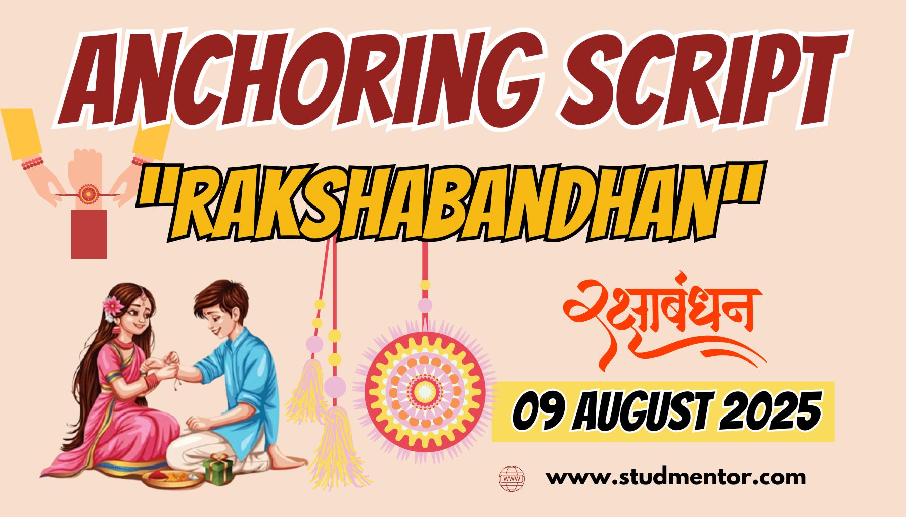 Best Anchoring Script for 'Rakshabandhan' - 09 August 2025